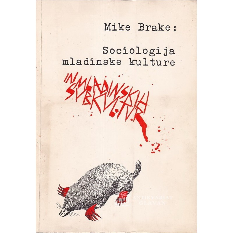 Mike Brake - Sociologija mladinske kulture in mladinskih subkultur